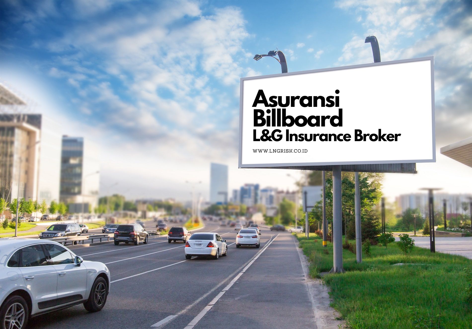 Panduan Lengkap Mengasuransikan Billboard: Tips dan Strategi – LigaAsuransi